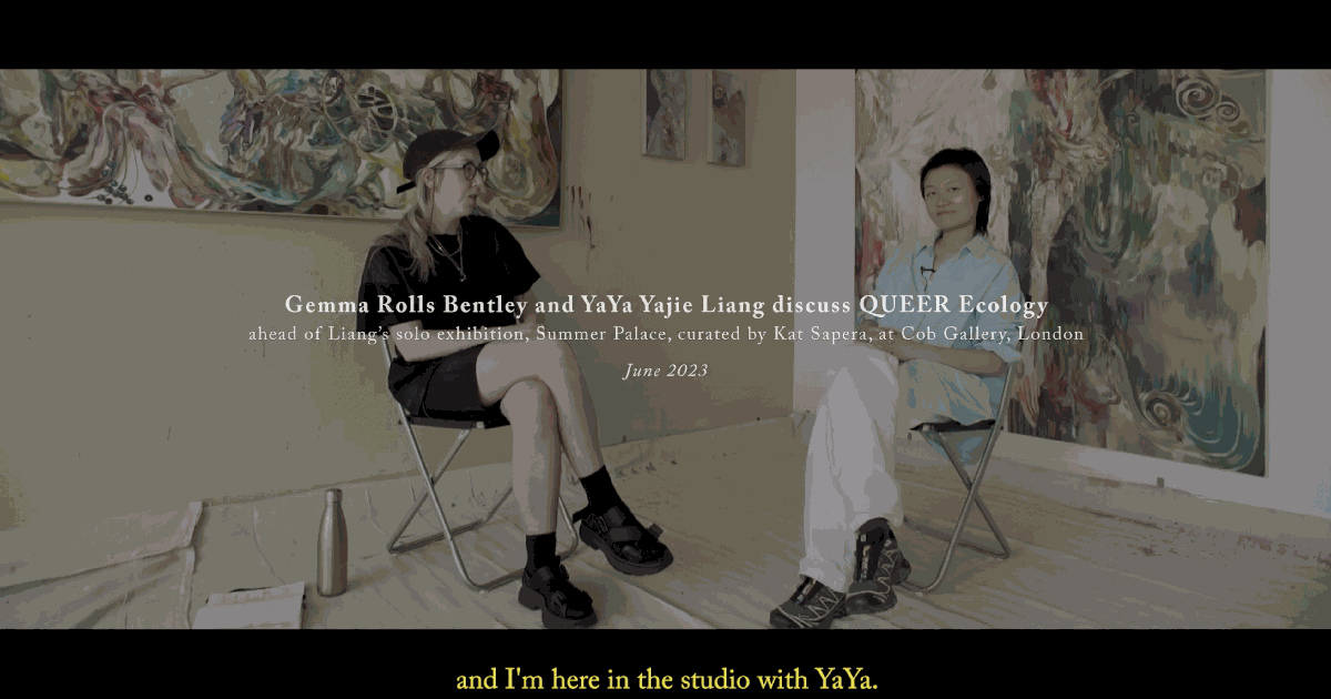 YaYa Yajie Liang | In conversation with Gemma Rolls Bentley | Cob Gallery